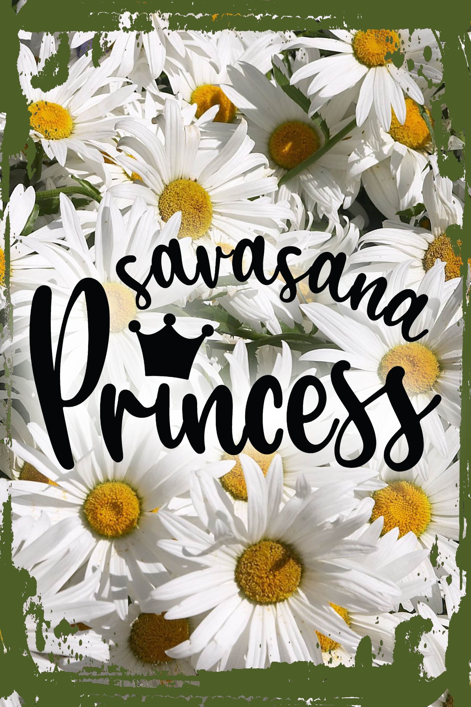 Daisy Flower Wall Art Savasana princess crown cursive funny yoga laying ...