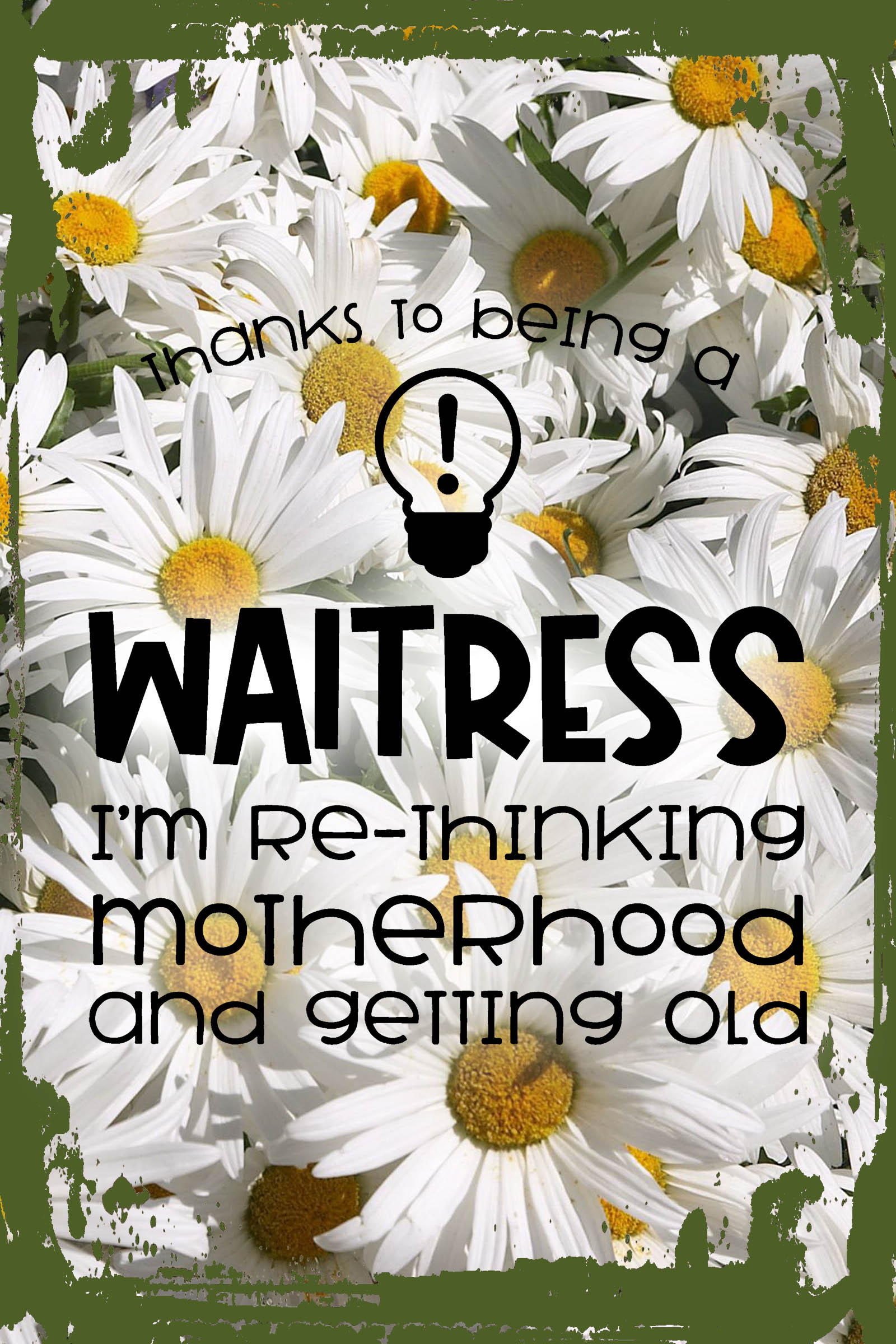 Daisy Flower Wall Art Thanks to being a waitress rethinking motherhood ...