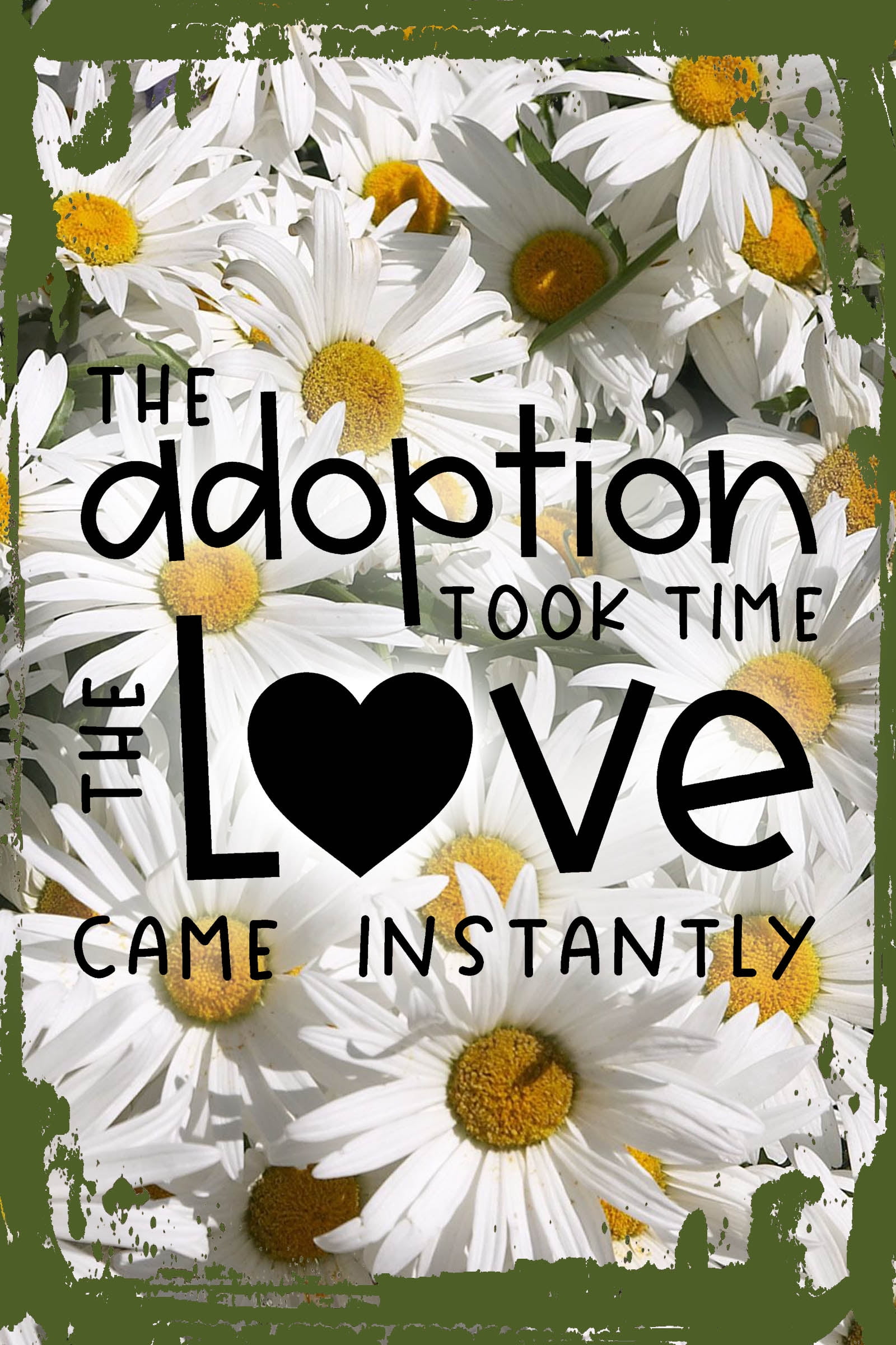 Daisy Flower Wall Art The adoption took time the love came instantly ...