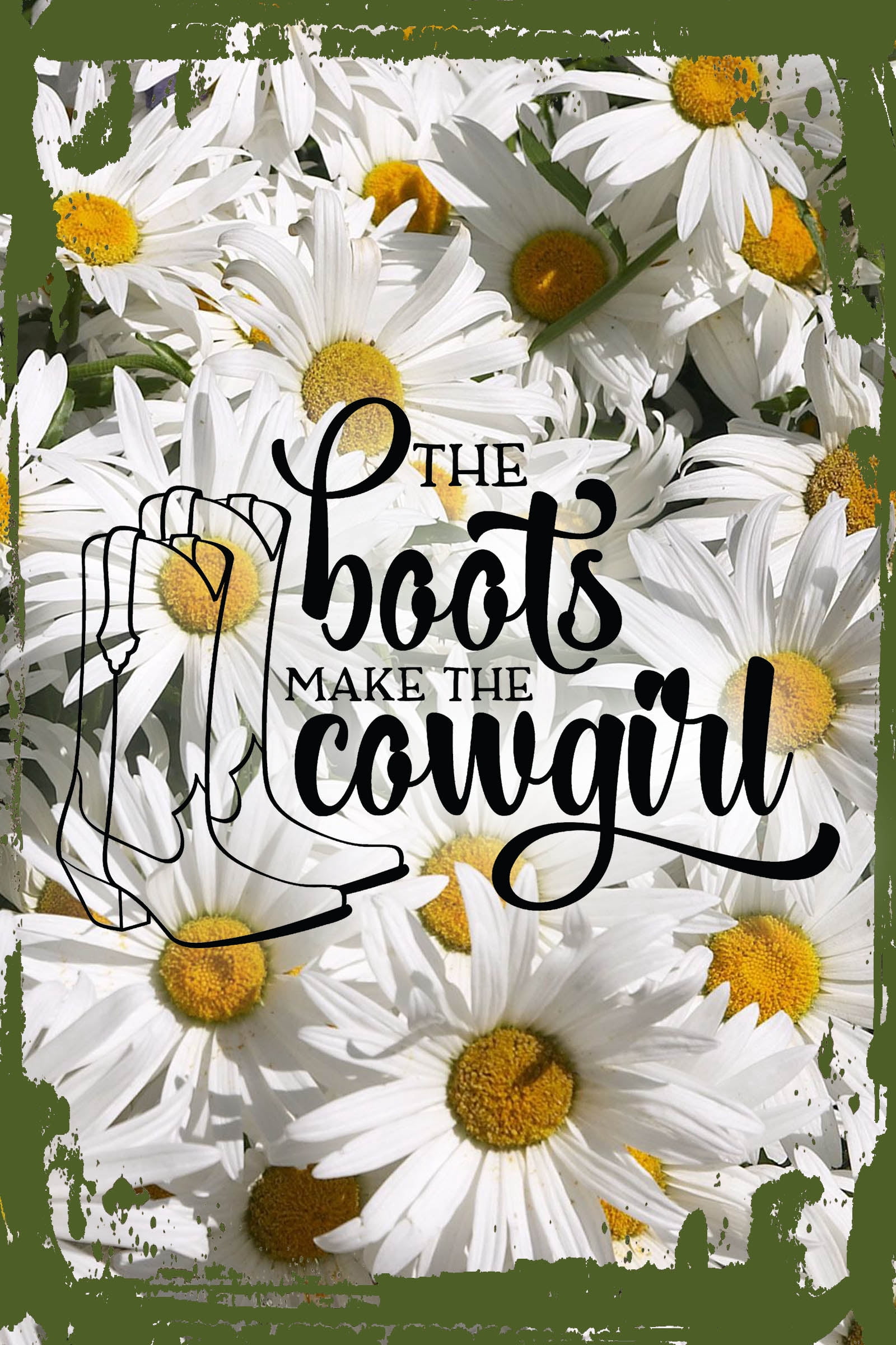 Daisy Flower Wall Art The boots make the cowgirl barn country southern ...