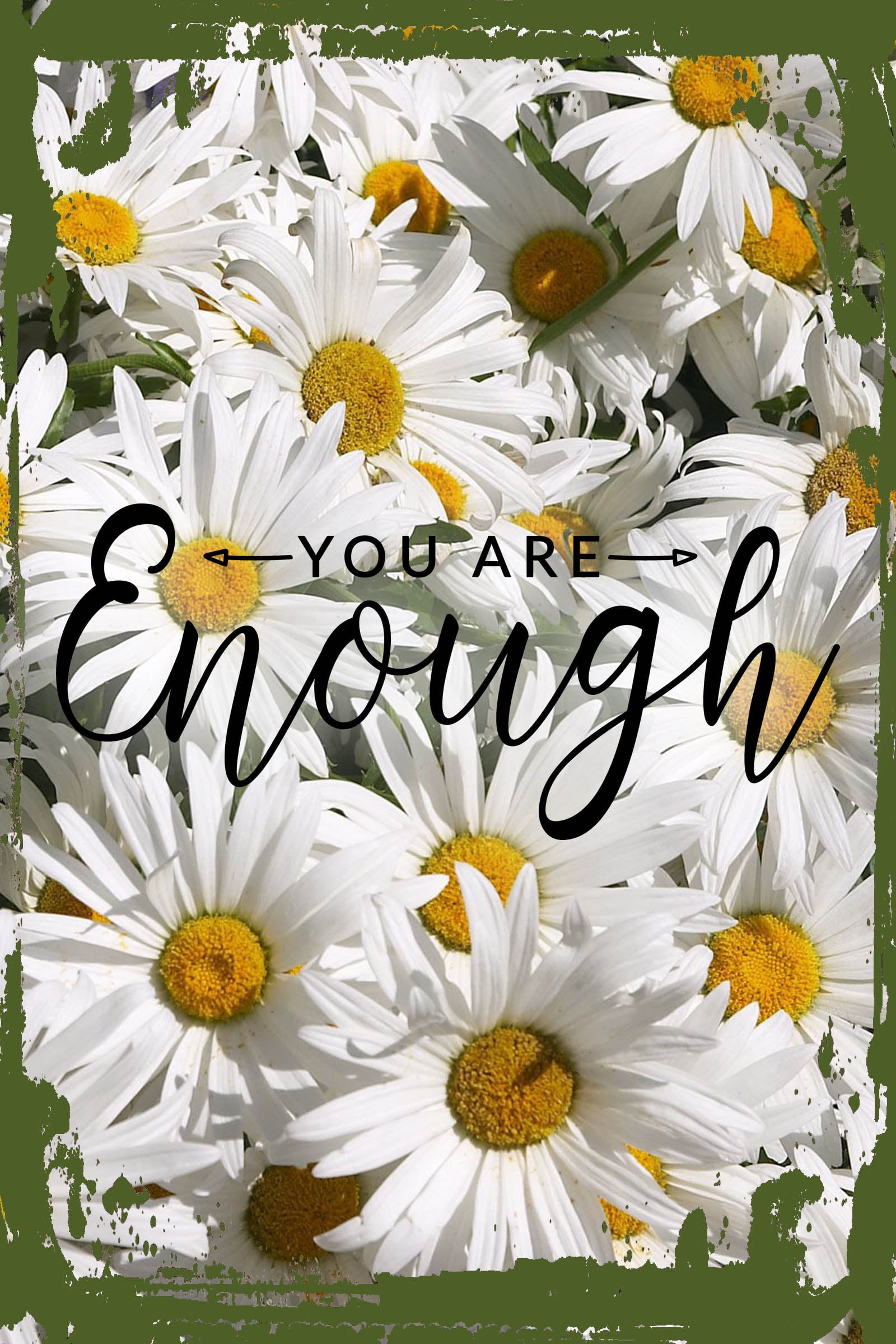 Daisy Flower Wall Art You Are Enough Arrows Friends Love Positive ...