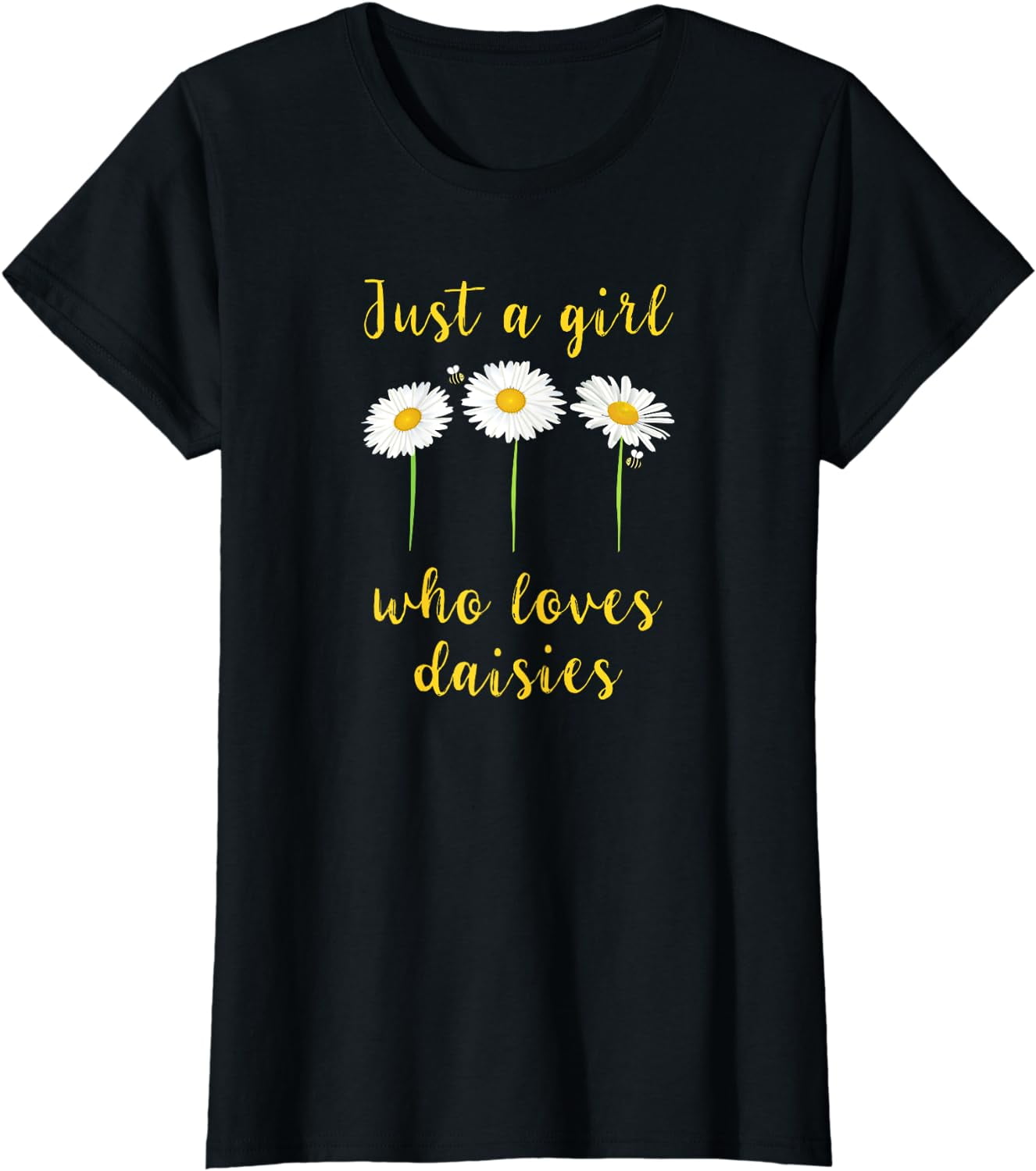Daisy Flowers Bees Graphic Tee Just A Girl Who Loves Daisies T-Shirt ...