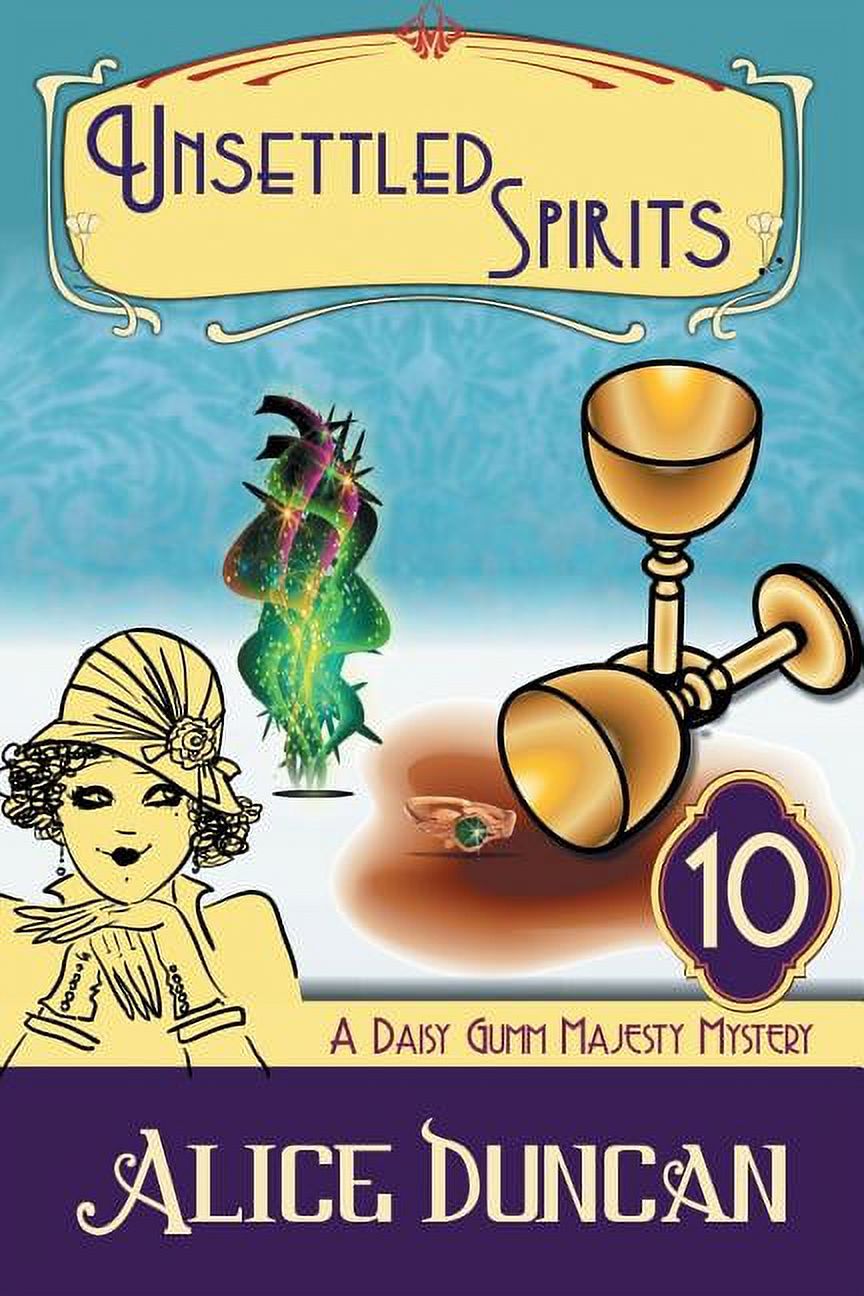 Daisy Gumm Majesty Mystery: Unsettled Spirits (A Daisy Gumm Majesty ...
