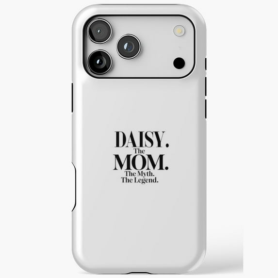 Daisy Mom Myth Legend Funny Quote Text iPhone Case 17 11 12 13 14 15 16 ...