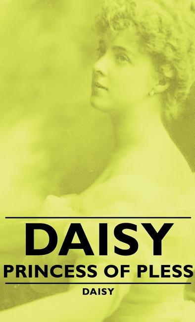 Daisy - Princess of Pless - Walmart.com