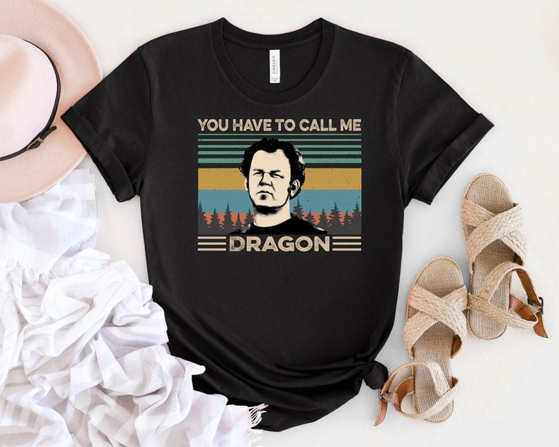 Dale Doback You Have To Call Me Dragon Vintage T-Shirt, Step Brothers ...
