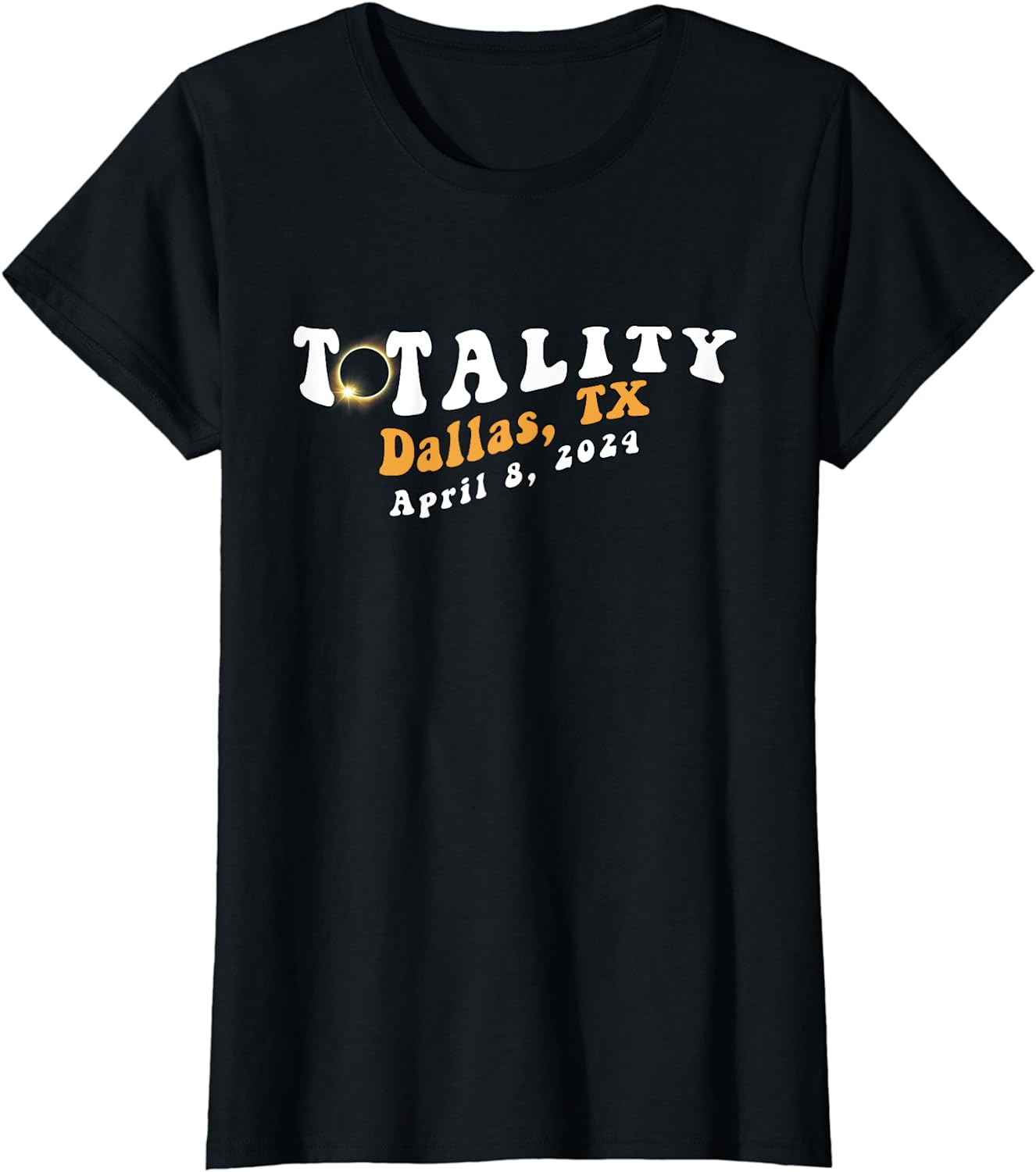 Dallas Texas Solar Eclipse Totality April 8 2024 T-Shirt - Walmart.com