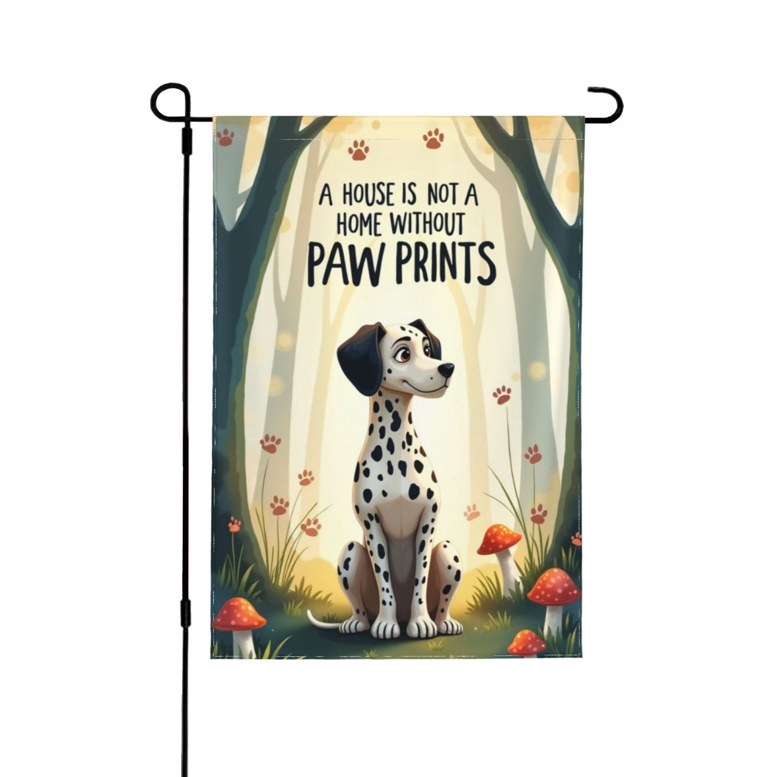 Dalmatian Flag House Is Not A Home Without Pawprints Garden Flag 12 ...