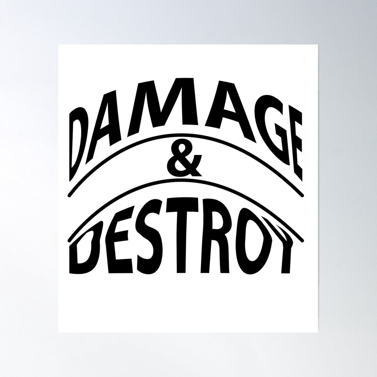 Damage And Destroy Poster Wall Art, Modern Wall Decor, 24x24 UNFRAMED ...