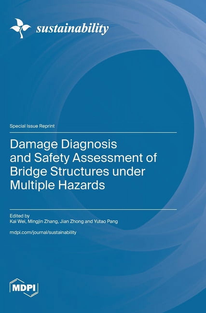 Damage Diagnosis and Safety Assessment of Bridge Structures under ...