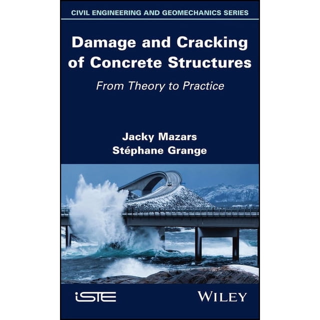 Damage and Cracking of Concrete Structures: From Theory to Practice ...