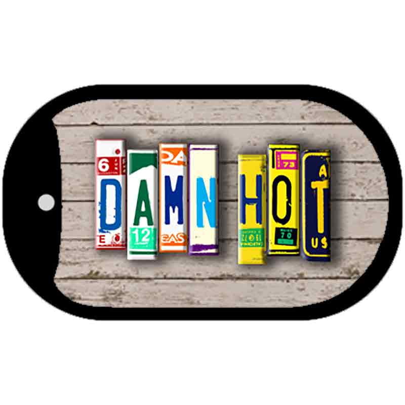 Damn Hot Plate Art Novelty Metal Dog Tag Necklace DT-7942 2" x 1" Dog ...