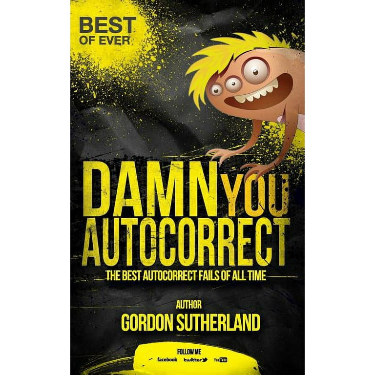 Damn You Autocorrect
