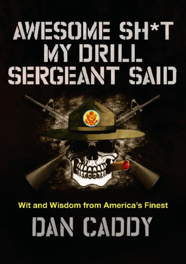 Great History Book: Awesome Wisdom from America's Drill Sergeants ...