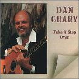 Pre-Owned Dan Crary - Take a Step over (1997) - Walmart.com