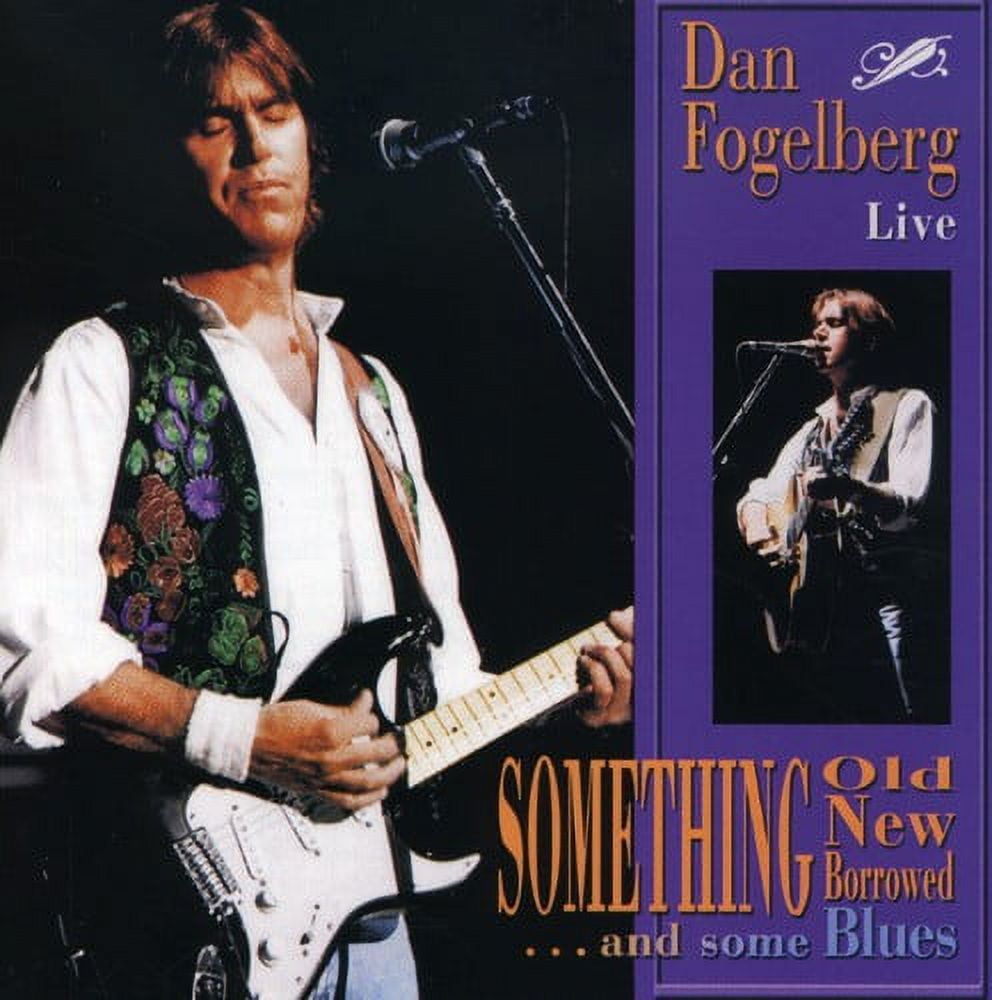Dan Fogelberg - Something Old New Borrowed and Some Blues - Rock - CD ...