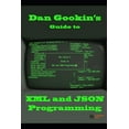 Dan Gookin's Guide to XML and JSON Programming (Paperback) - Walmart.com