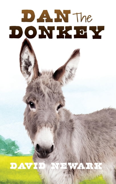Dan The Donkey (Hardcover) - Walmart.com