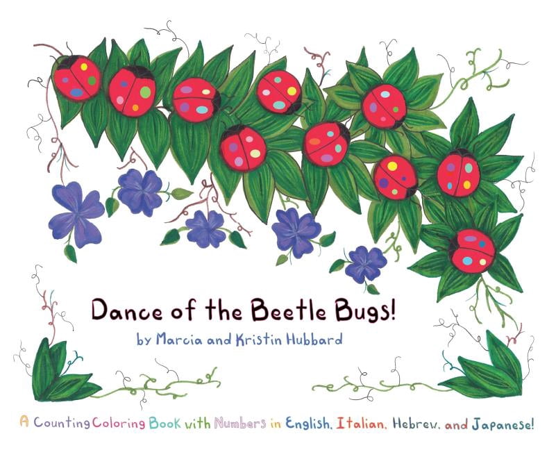 Dance of the Beetle Bugs!: A Counting Coloring Book with Numbers in ...