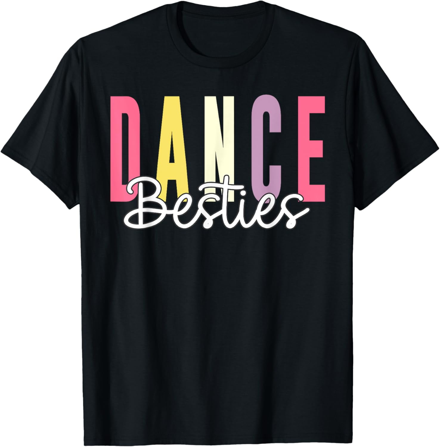 Dance Besties Class Recital Ballet Hip Hop Tap Best Friend T-Shirt ...