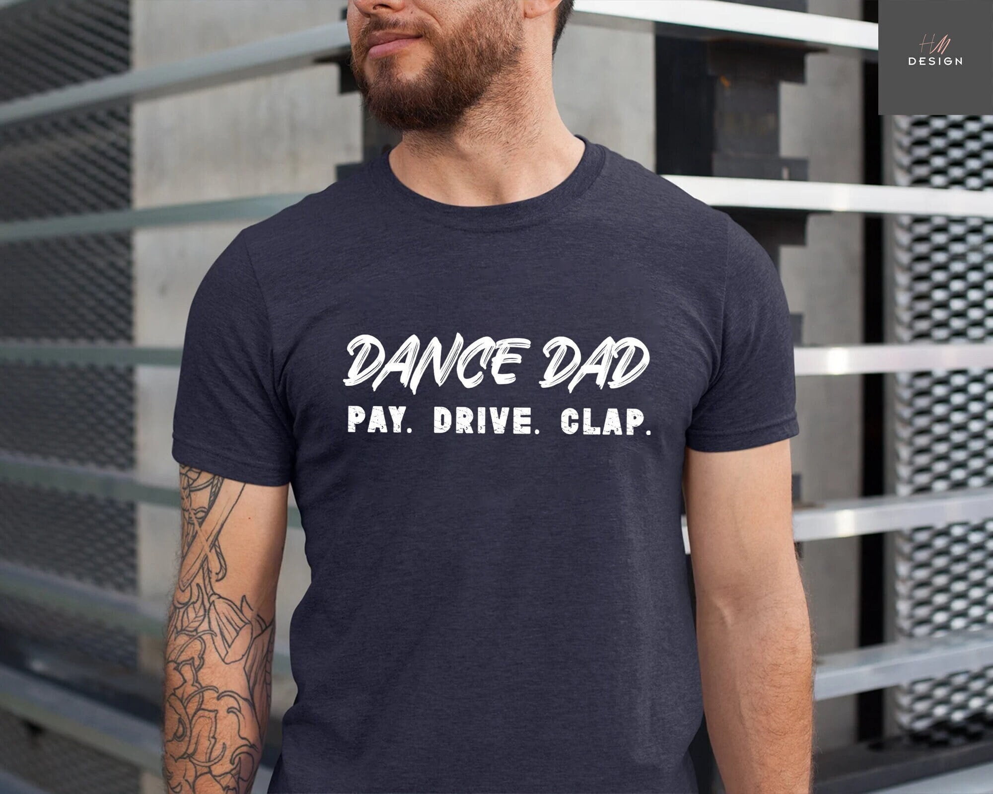 Dance Dad Pay Drive Clap Shirt, Dance Dad Shirt, Dance Shirt For Dad ...