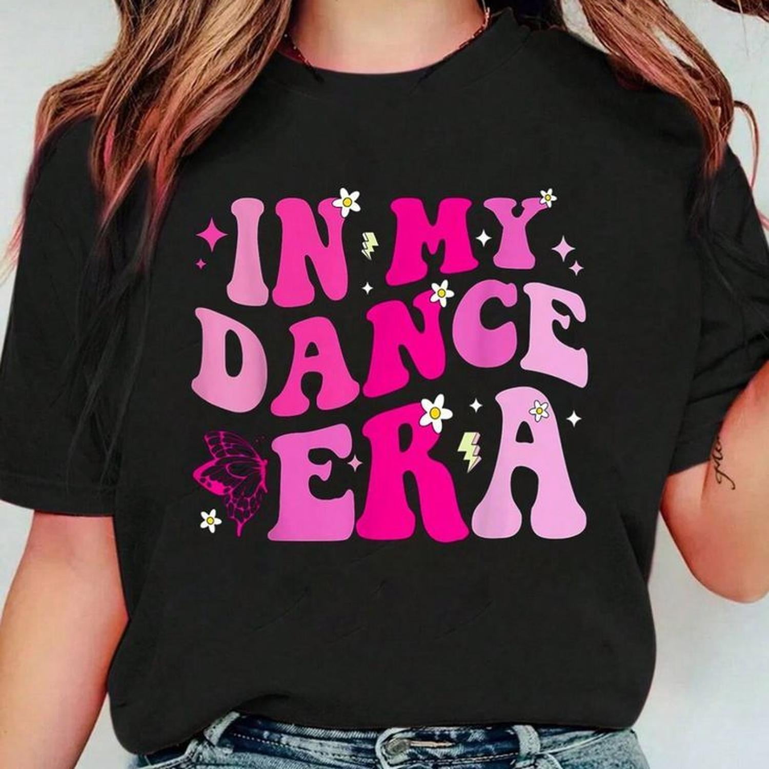 In My Dance Era For Ballet Dancer Girls Mom Funny Tees,Fashion Casual T ...
