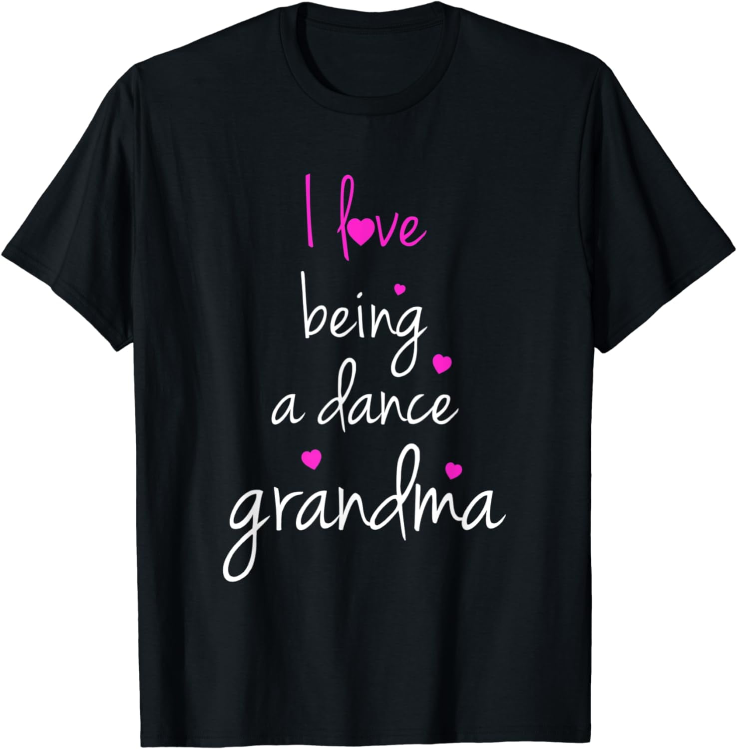 Dance Grandma T-shirt I Love Being A Dance Grandma - Walmart.com
