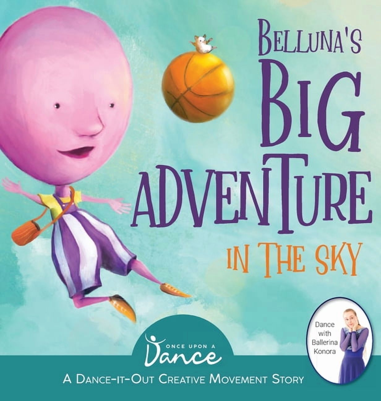 Dance-It-Out! Creative Movement Stories for Young Movers: Belluna's Big ...