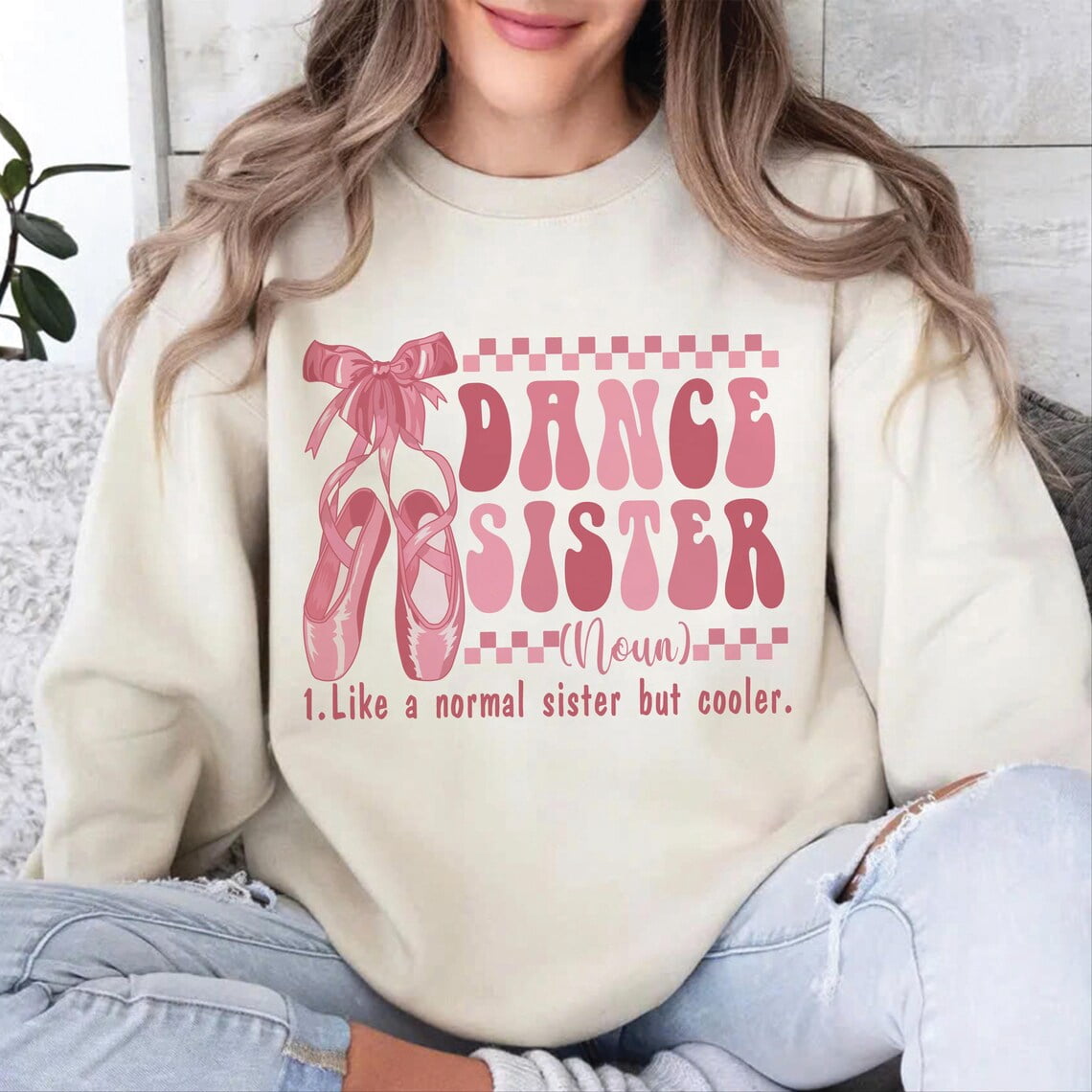 Dance Sister Definition Ballet Lover Sweatshirt - Walmart.com