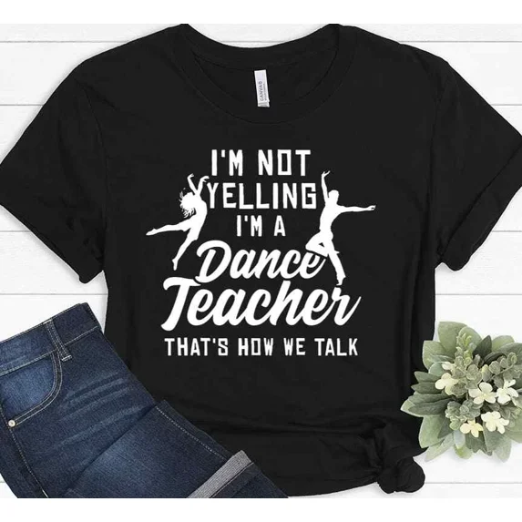 Dance Teacher Gift Dance Teacher Dance Instructor Gifts T-Shirt ...