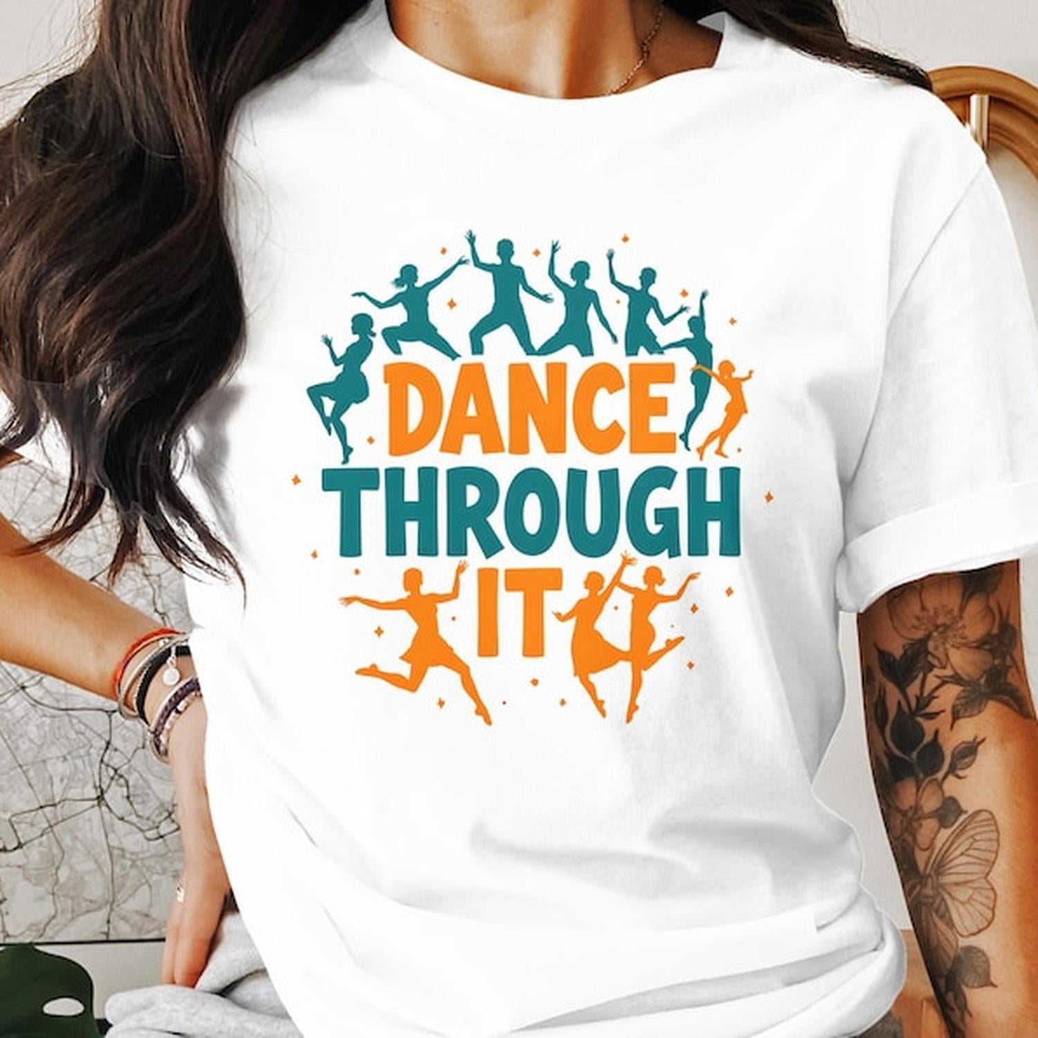 Dance Through It T-Shirt, Sweatshirt, and Tank Top Inspirational Dancer ...