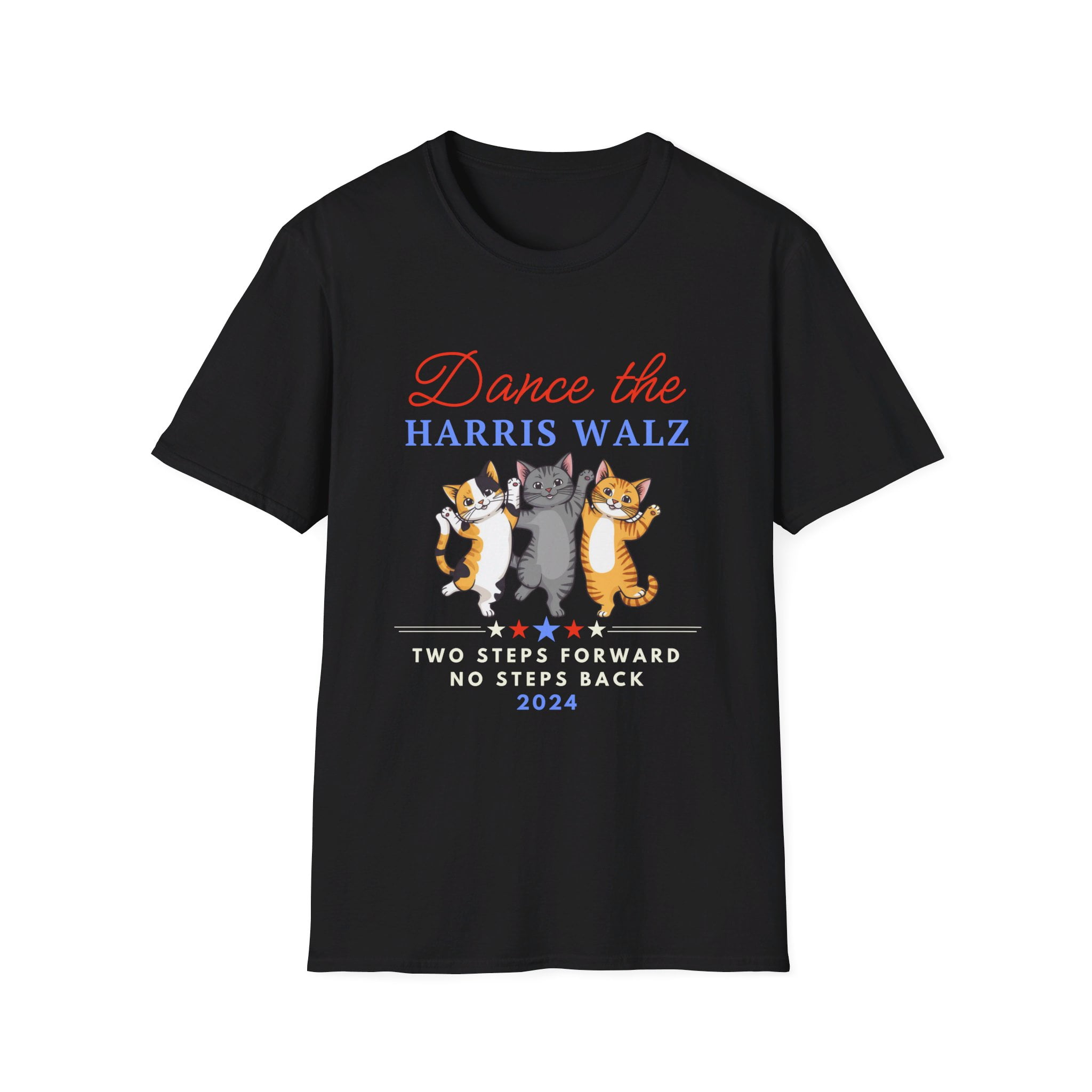 Dance the Harris Walz Cat Lady Two Steps Forward Harris Election T ...