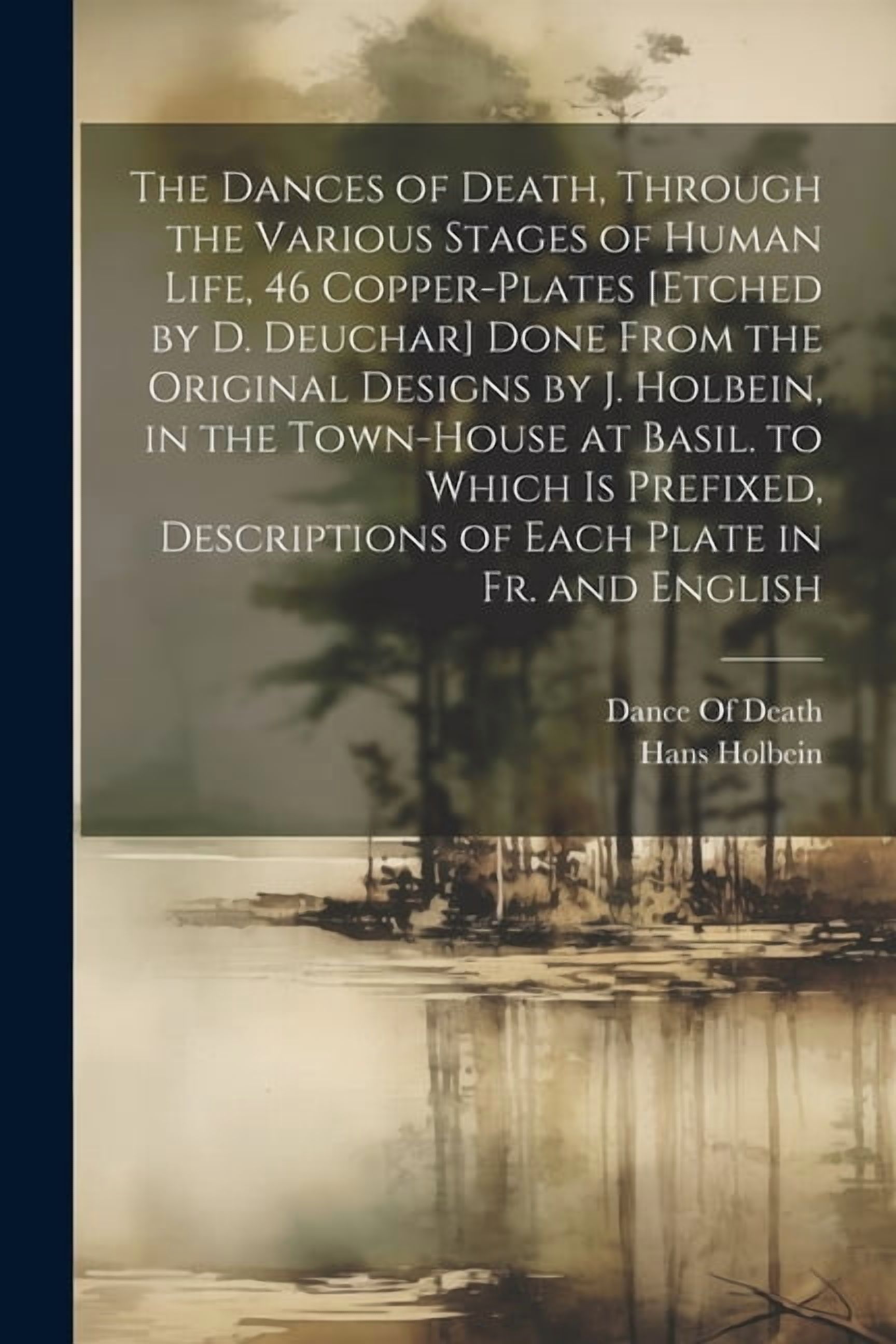 The Dances of Death, Through the Various Stages of Human Life, 46 ...