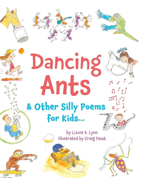 Dancing Ants: & Other Silly Poems for Kids... (Hardcover) - Walmart.com