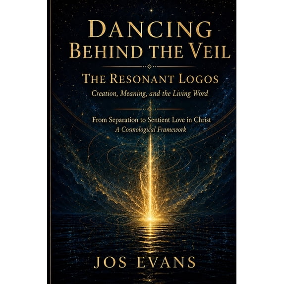 Dancing Beyond the Veil - The Resonant Logos: From Separation to ...