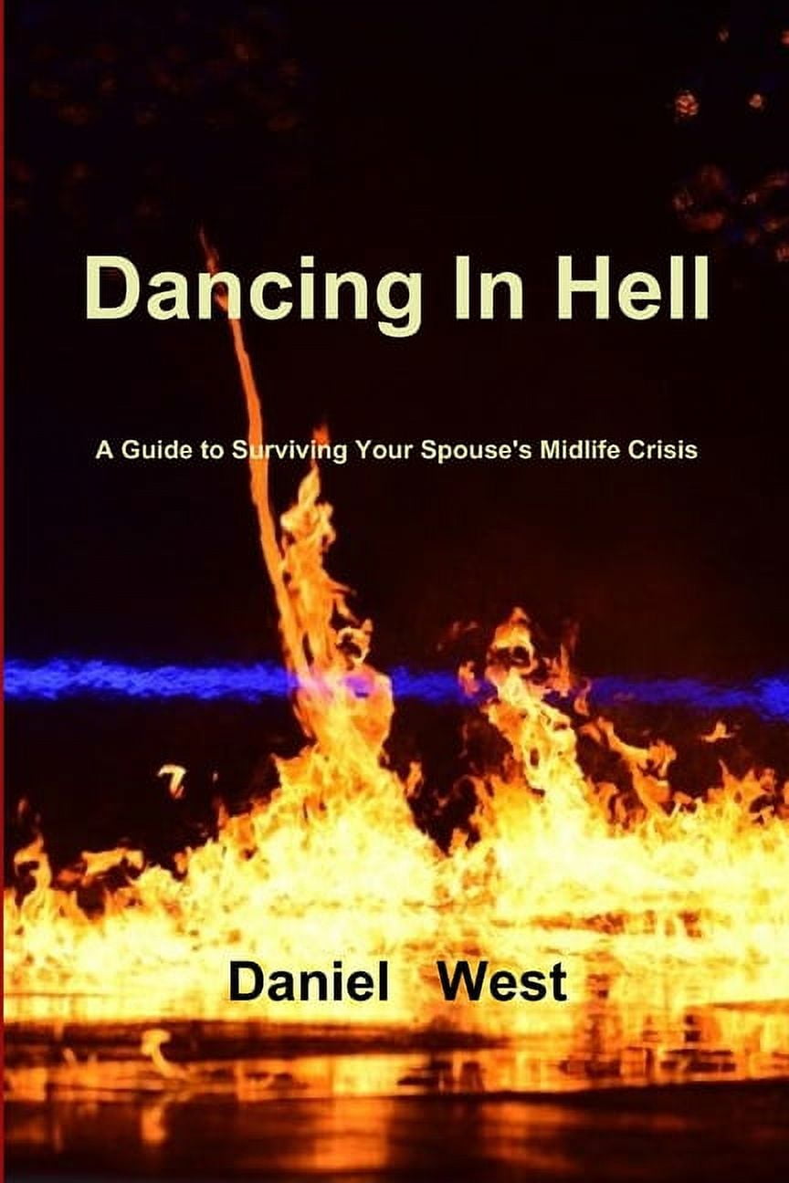 Dancing In Hell, (Paperback) - Walmart.com