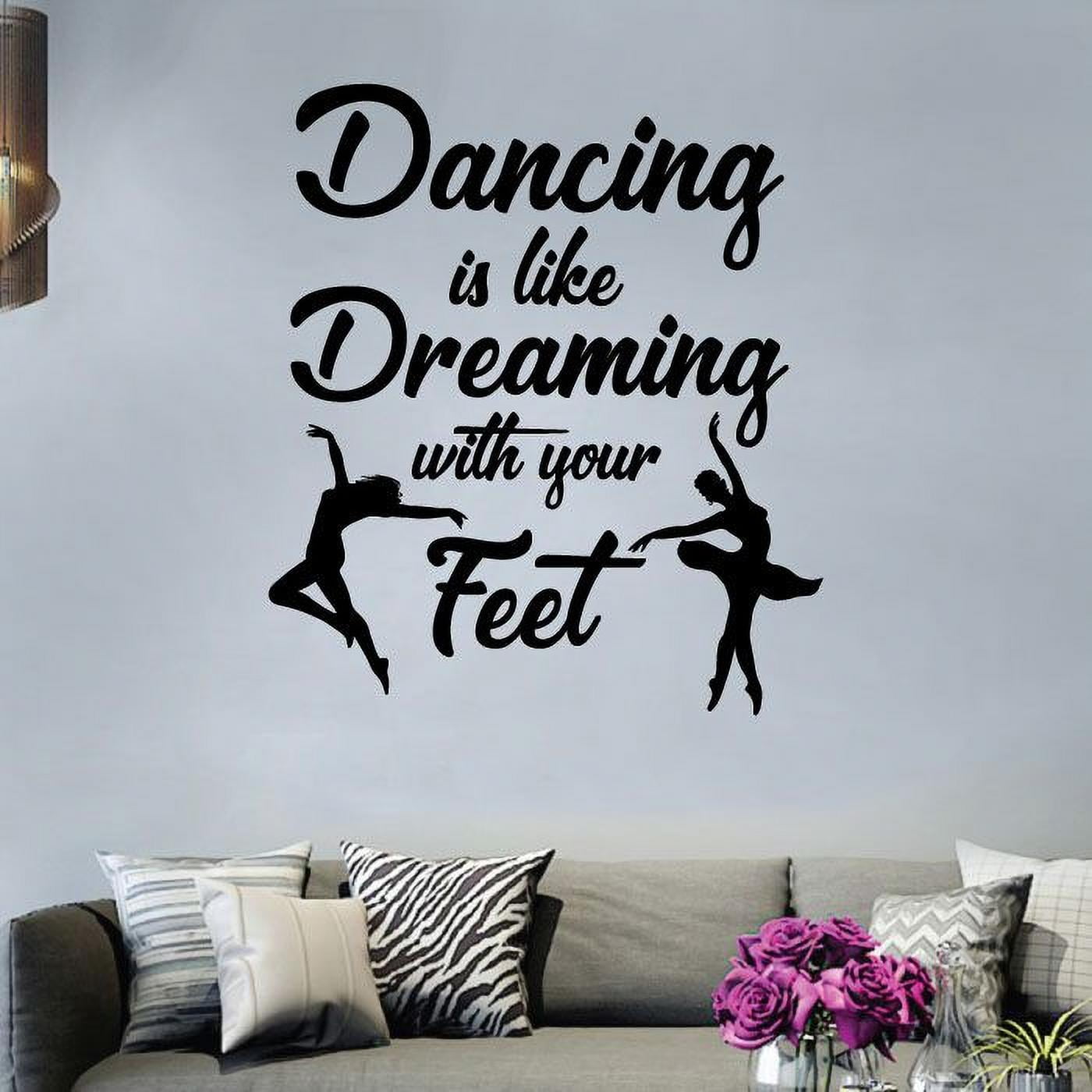 Dancing Is Like Dreaming With Your Feet - Inspirational Motivational ...