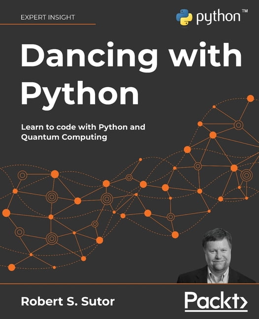 Dancing with Python: Learn to code with Python and Quantum Computing (Paperback) - Walmart.com