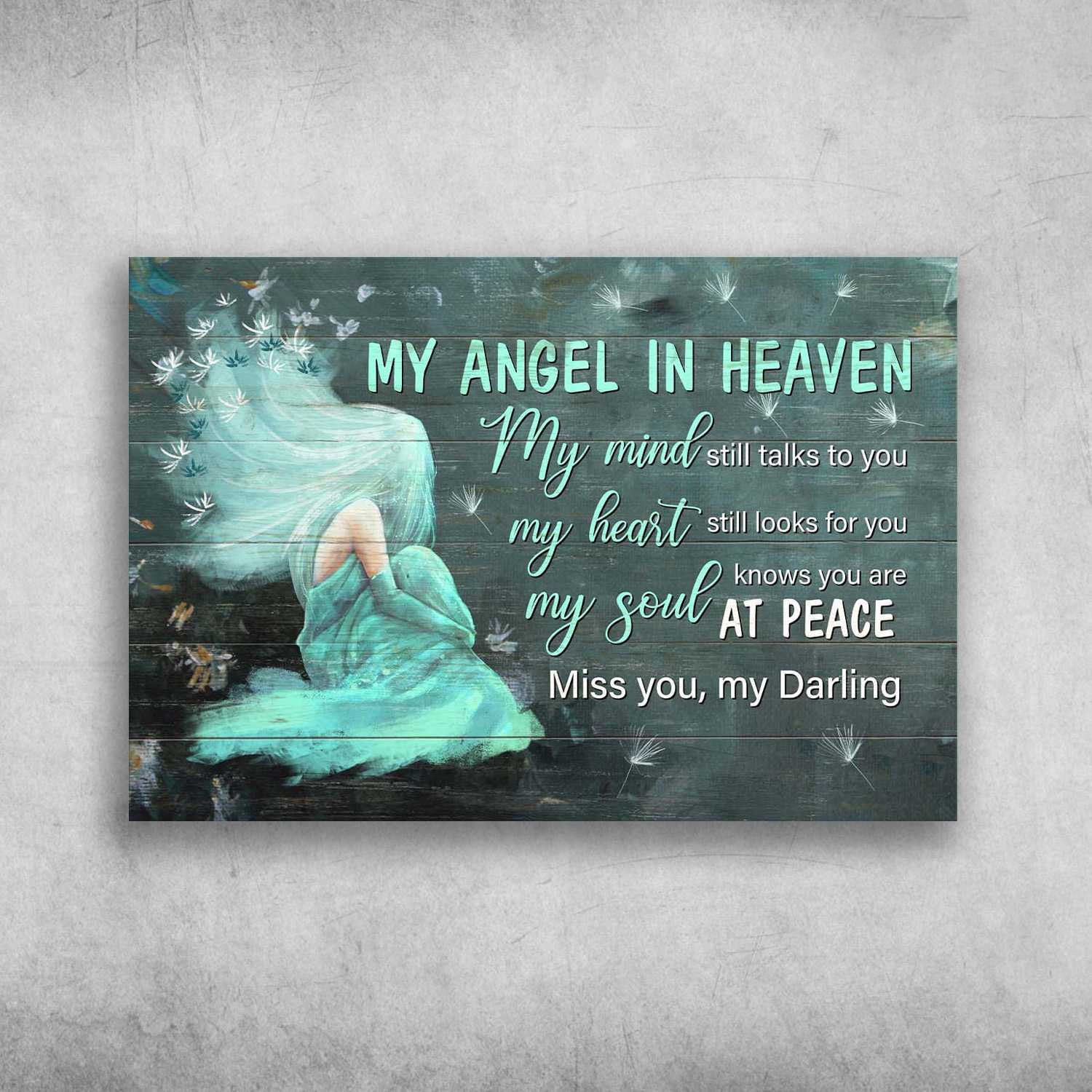 Dandelion Girl - My Angel In Heaven, My Mind Still Talks To You, My ...
