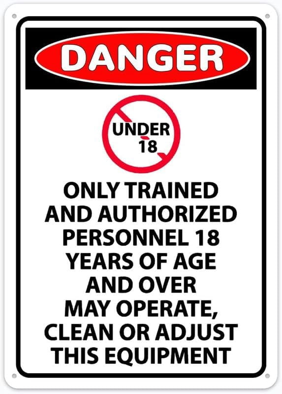 Danger Under 18 Only Trained And Authorized Personnel 18 Years Of Age ...