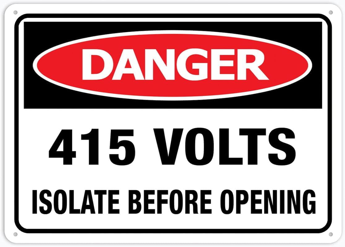 Danger 415 Volts Isolate Before Opening Outdoor Metal Sign - 12 X 8 ...