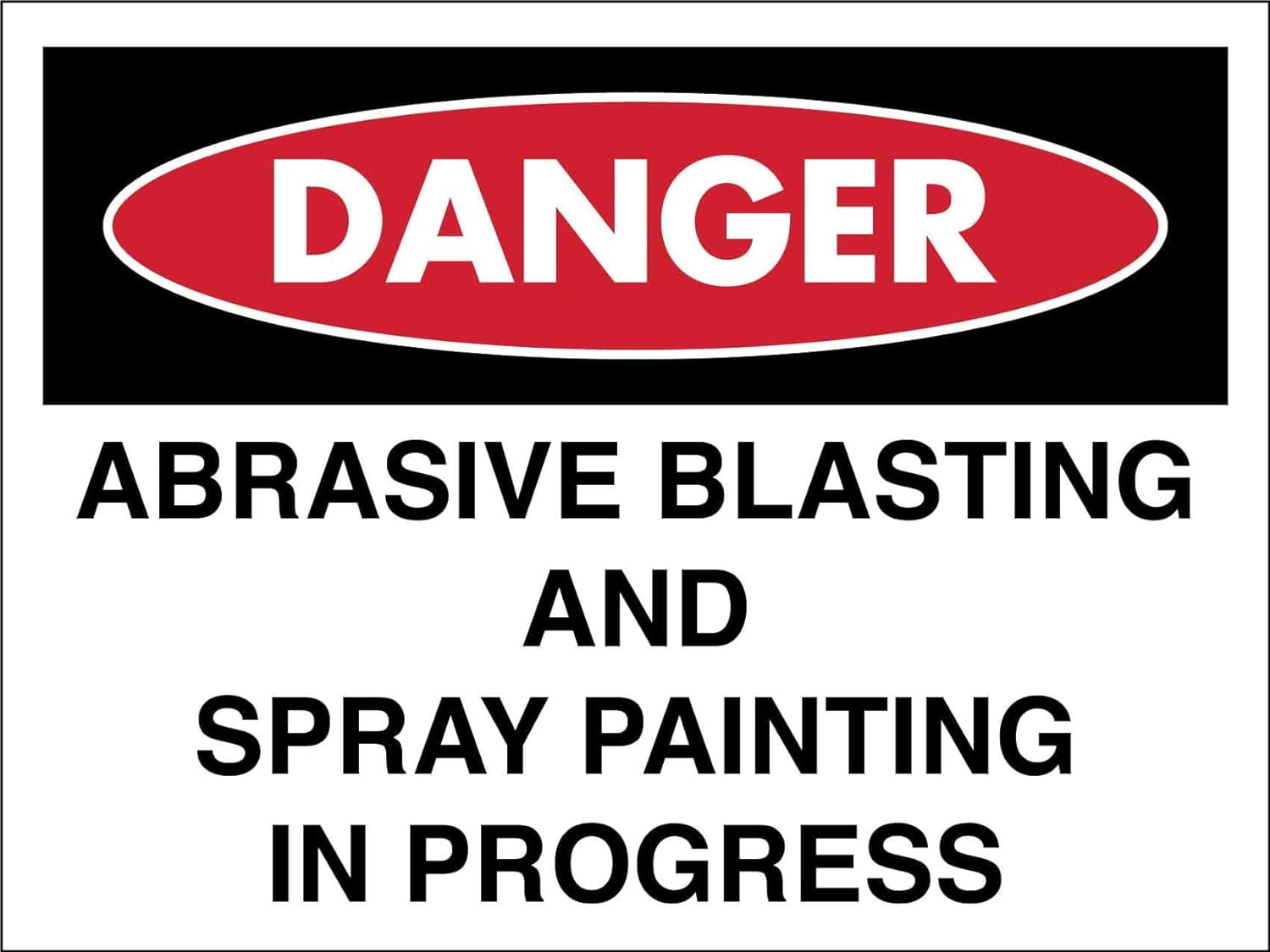 Danger Abrasive Blasting And Spray Painting In Progress Sign Metal Tin ...