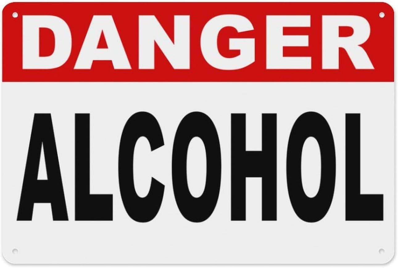 Danger Alcohol Sign 8"x12" - Aluminum Tin Warning for Home Outdoor ...
