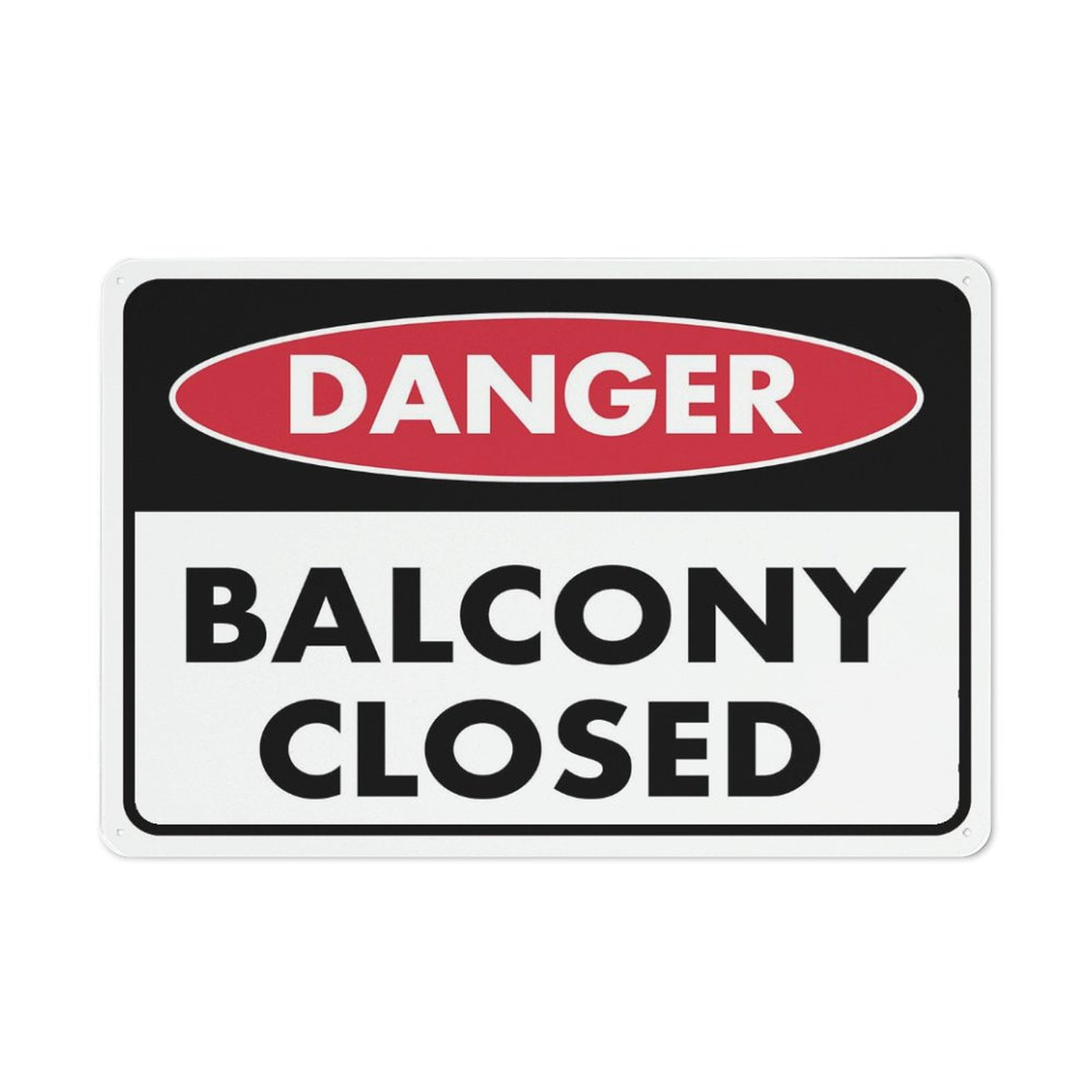 Danger Balcony Closed Sign 12”X8” Metal Signs Aluminum Sign Pre-Drilled ...