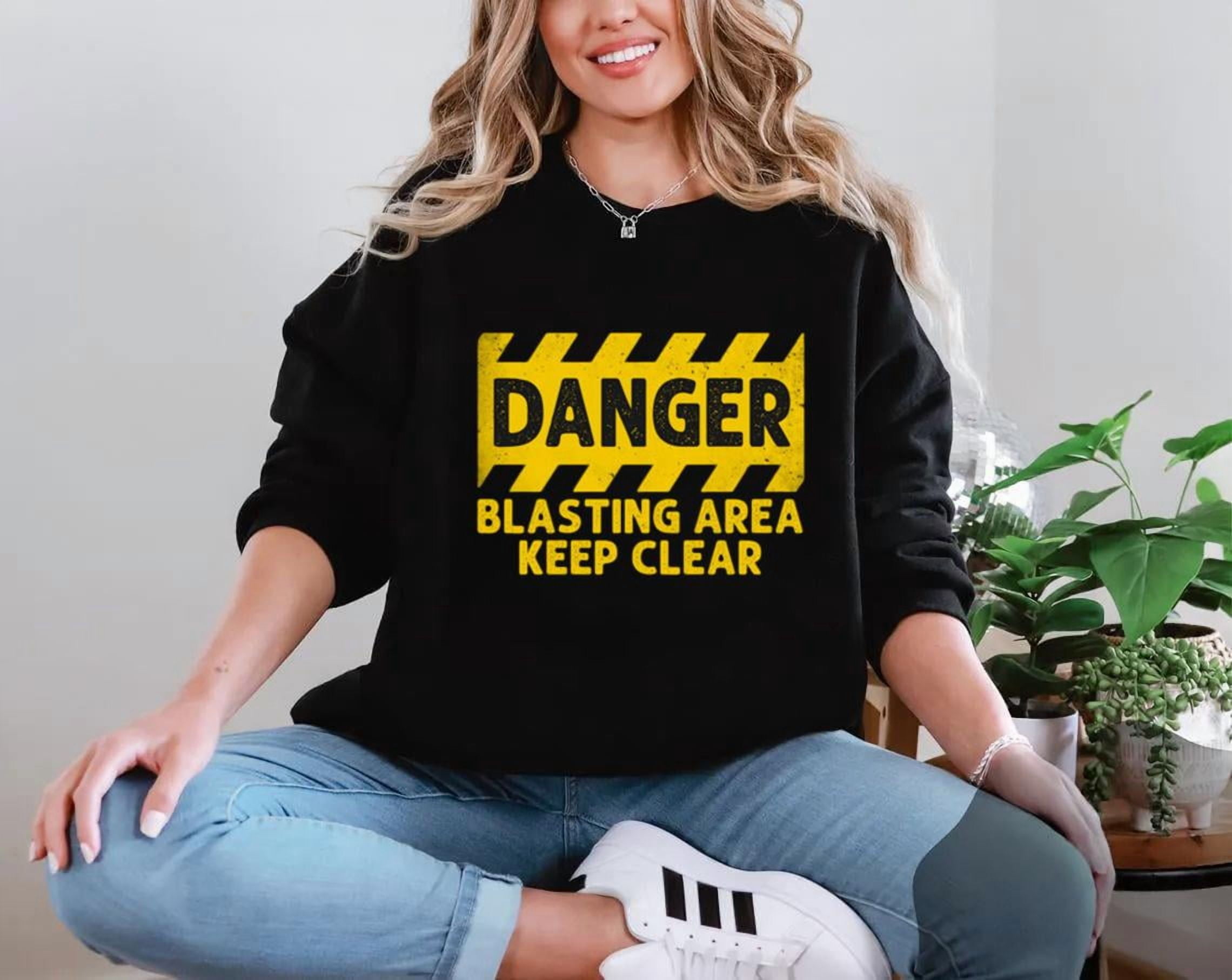 Danger Blasting Area Keep Clear Warning Sign Funny Safety First Humor ...