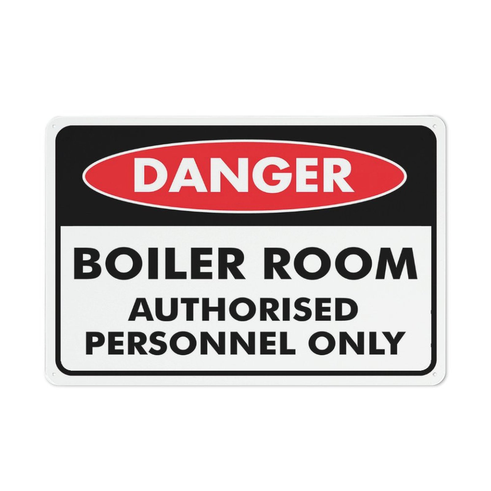 Danger Boiler Room Authorised Personnel Only Sign 12 X 8 Inch Metal ...