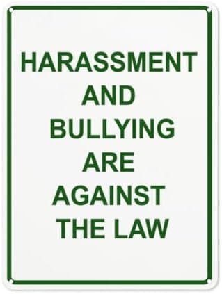 Danger Business signs,Harassment And Bullying Are Against The Law Sign ...