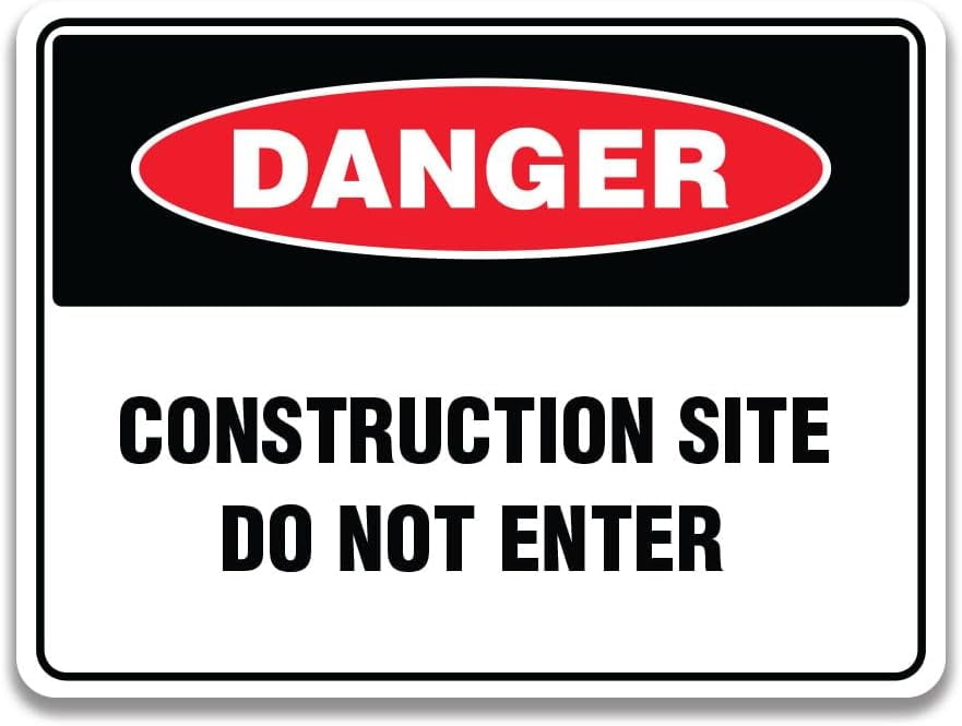 Danger - CONSTRUCTION SITE DO NOT ENTER SIGN - 8"x12" Metal Sign - Tin ...
