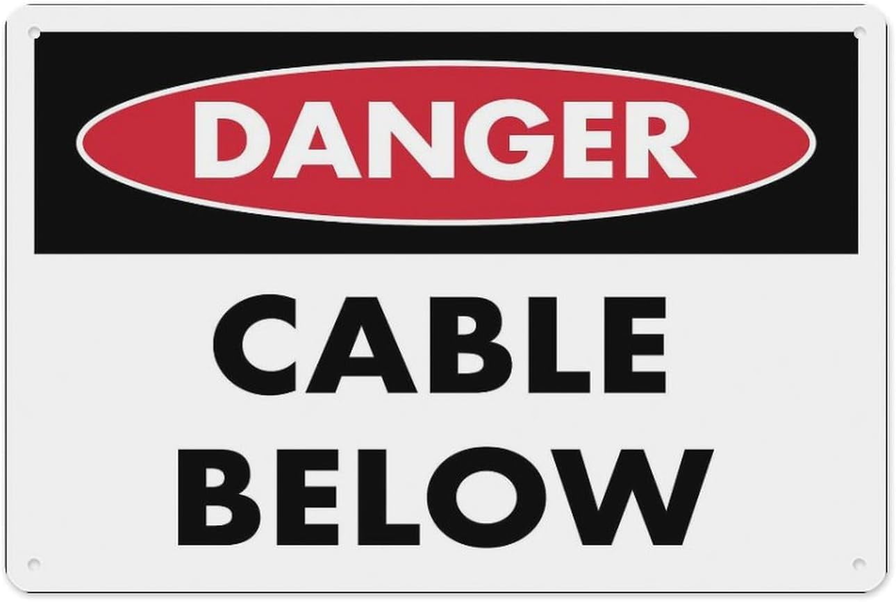Danger Cable Below Sign 8"x12" - Aluminum Tin Warning for Home Outdoor ...