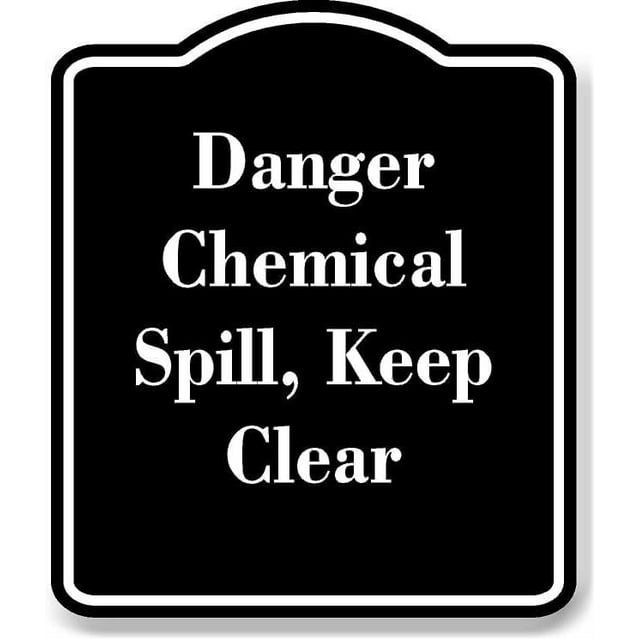 Danger Chemical Spill Keep Clear BLACK Aluminium Composite Sign 8.5 ...